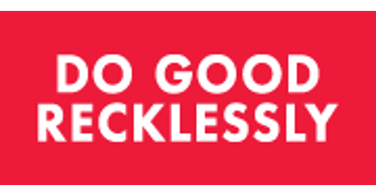 Products – Do Good Recklessly